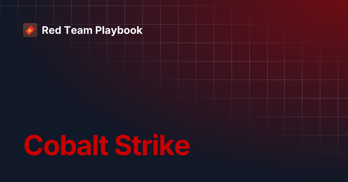 Cobalt Strike | Red Team Playbook