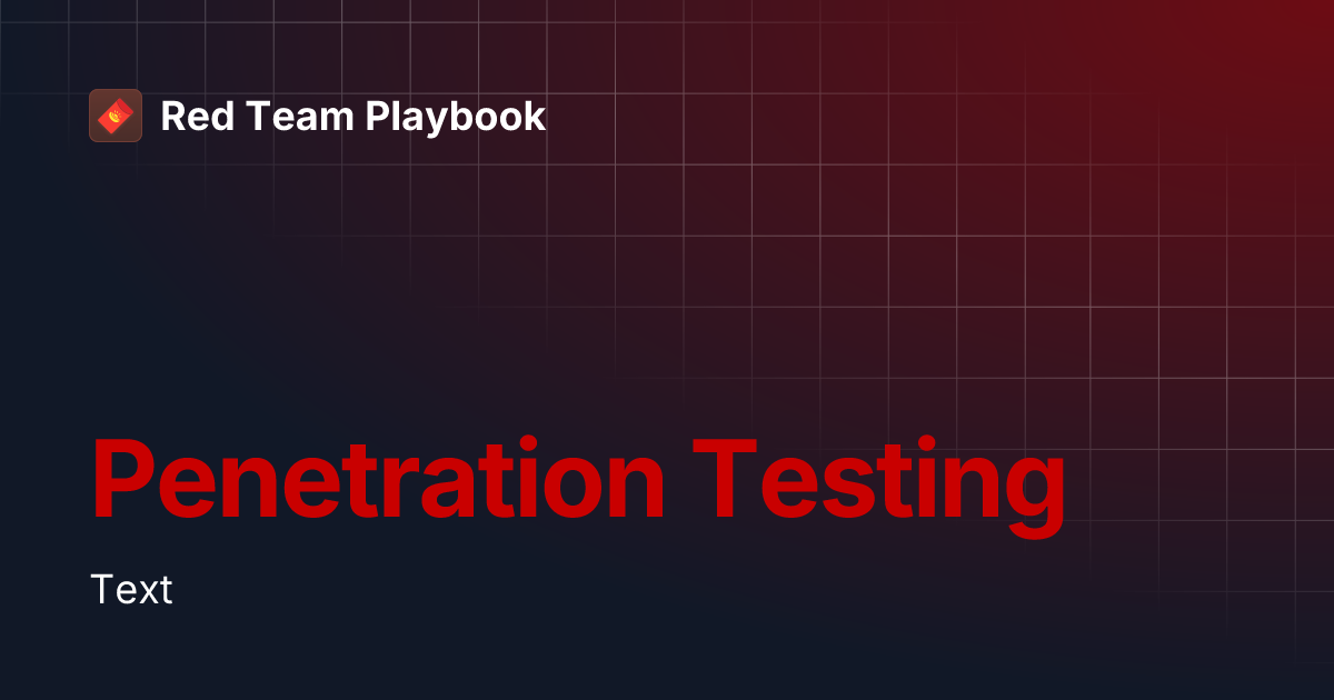 Penetration Testing | Red Team Playbook